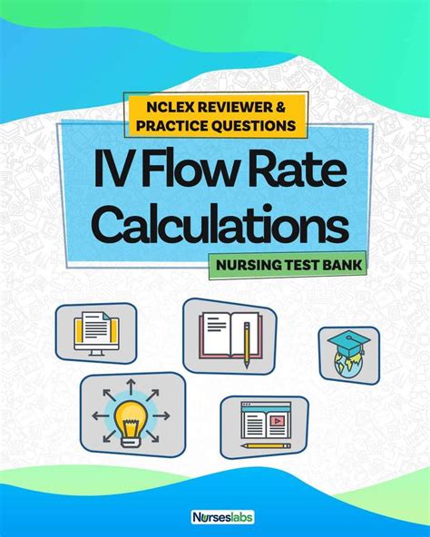 Master Iv Flow Rate Calculations With Our Free Nclex Reviewer