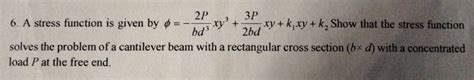Solved A Stress Function Is Given By