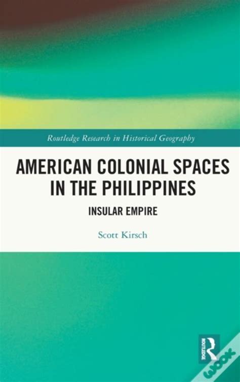 American Colonial Spaces In The Philippines De Scott Kirsch Livro Wook