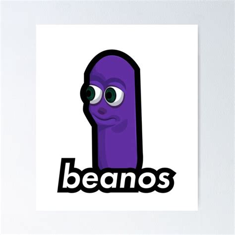 Beanos Meme Poster For Sale By Shinecreative Redbubble