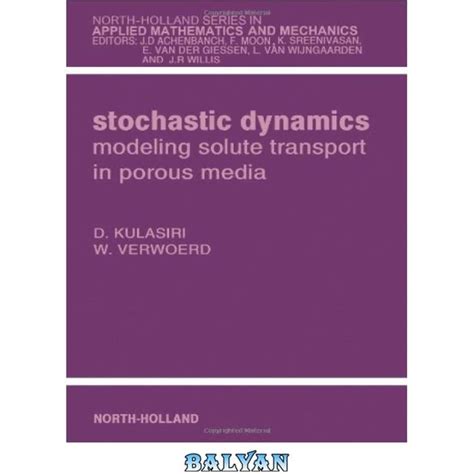 خرید و قیمت دانلود کتاب Stochastic Dynamics Modeling Solute Transport In Porous Media ترب