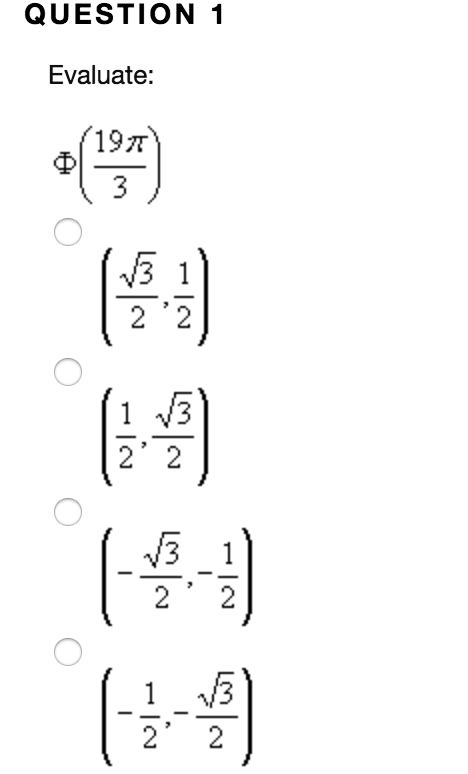 solved evaluate phi 19 pi 3 squareroot 3 2 1 2 1 2
