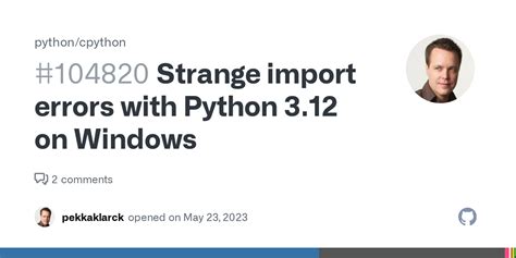Strange Import Errors With Python 312 On Windows · Issue 104820