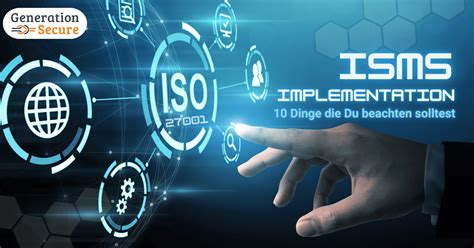 Isms Implementierung 10 Exklusive Tipps Zum Erfolg