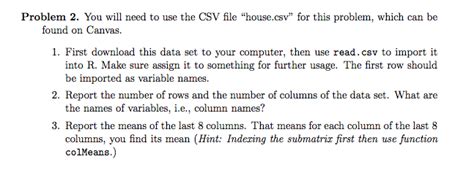 Solved Problem You Will Need To Use The CSV File Chegg Com
