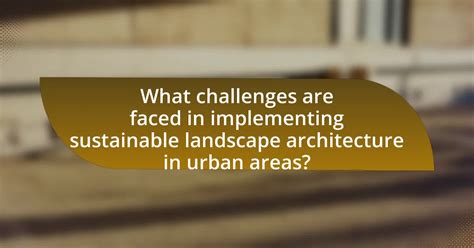 Trends In Sustainable Landscape Architecture For Urban Areas