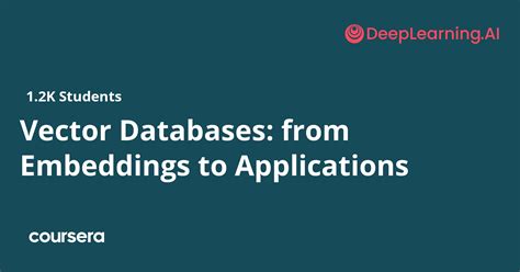 Vector Databases From Embeddings To Applications