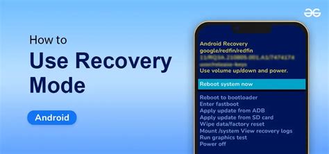 How To Use Recovery Mode On Android Geeksforgeeks