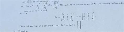 solved 5 state the rank nullity theorem 6 let