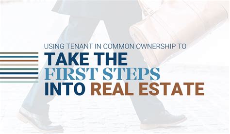 using tenant in common ownership to take the first steps into real