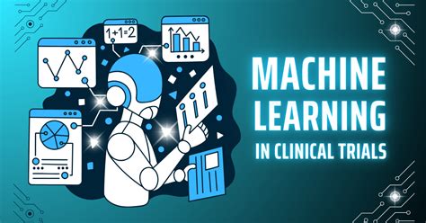 Machine Learning In Clinical Trials How Is Ai Improving Drug