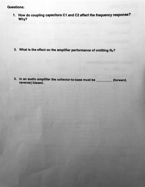 Solved Questions 1 How Do Coupling Capacitors C1 And C2 Affect The Frequency Response Why 2
