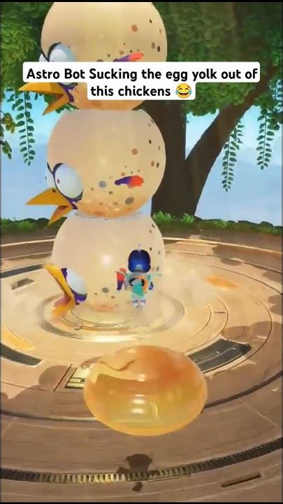 Sucking The Egg Yolk Out Of These Chicken S Astro Bot Shorts Astrobot