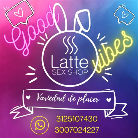 Latte Visítanos Y Descubre Una Variedad De Placer Estamos Ubicados