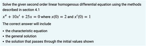 Solved Solve the given second order linear homogenous | Chegg.com