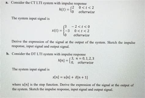 solved a consider the ct lti system with impulse response