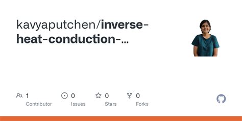 Github Kavyaputcheninverse Heat Conduction Problem