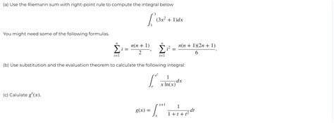 Solved A Use The Riemann Sum With Right Point Rule To