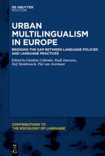 Urban Multilingualism In Europe Bridging The Gap Between Language