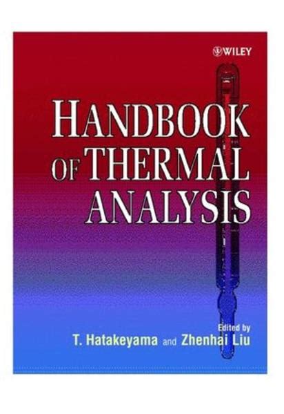 Handbook Of Thermal Analysis By Hatakeyama T And Liu Zhenhai Edts