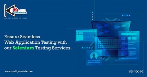 Quality Matrix Group On Linkedin Seleniumtesting Webappquality