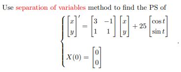 Solved Use Separation Of Variables Method To Find The Chegg