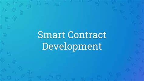 Ppt Important Features To Consider In Smart Contract Development
