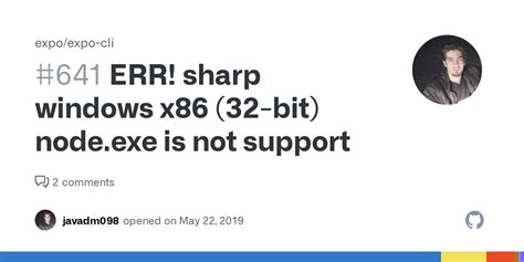 ERR Sharp Windows X Bit Node Exe Is Not Support Issue Expo Expo Cli GitHub