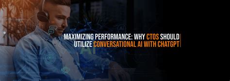 Why Ctos Should Utilize Conversational Ai With Chatgpt