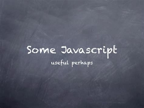 Useful Javascript Ppt