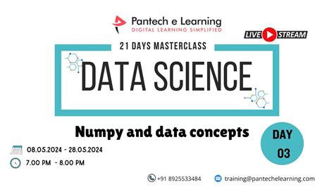 Day 03 Numpy And Data Concepts Data Science Masterclass Pantechelearning Youtube