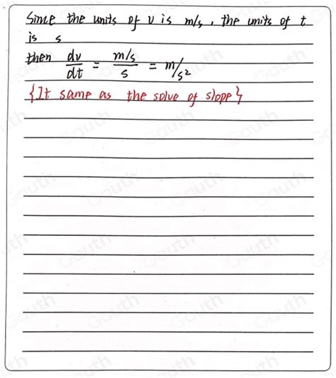 Solved Question 5 What Are The Units For Dv Dt For The Velocity Time