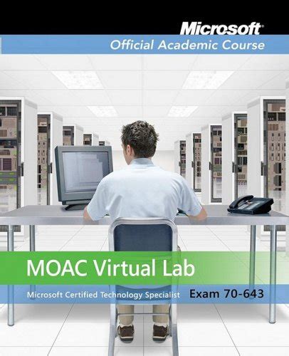 exam 70 643 moac labs online microsoft official academic course
