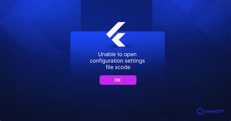 Xcode Unable To Open Configuration Settings File Cách Khắc Phục Nhanh Chóng Và Hiệu Quả