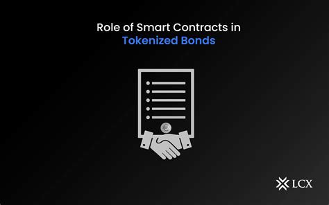 Role Of Smart Contracts In Tokenized Bonds Lcx