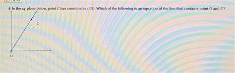 [solved] 4 in the xy plane below point c has coordinates 6 9 which