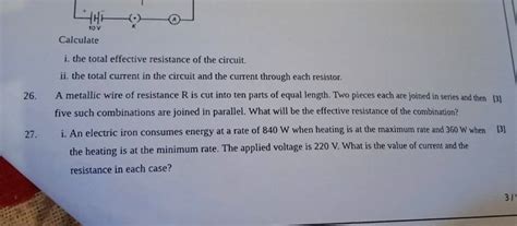 Calculate I The Total Effective Resistance Of The Circuit Ii The Total