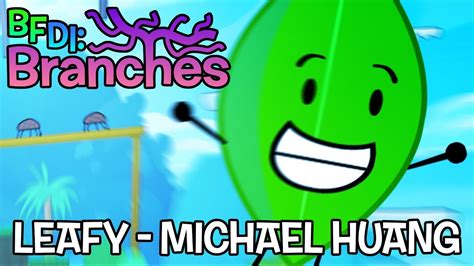 Bfdi Branches Demo Leafy Voice Clips By Michael Huang Youtube