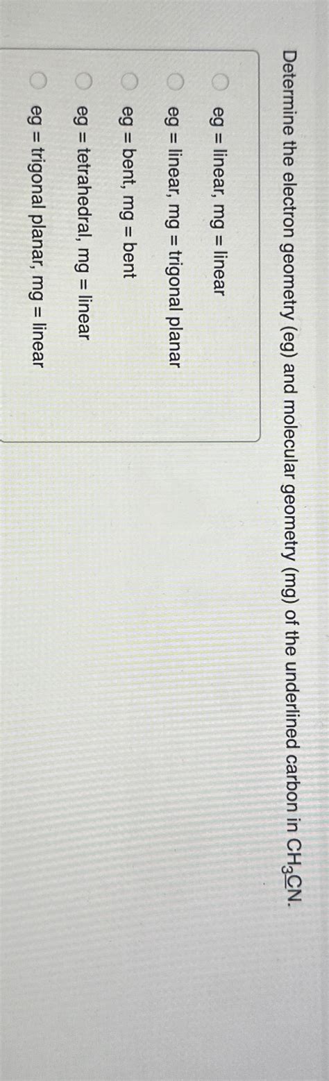 Solved Determine The Electron Geometry Eg ﻿and Molecular
