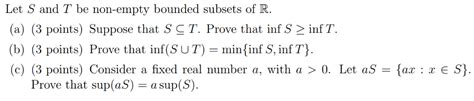solved let s and t be non empty bounded subsets of r a 3