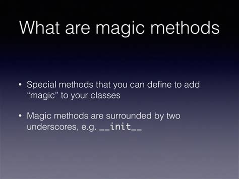 Python Magic Methods A Practical Example Ppt