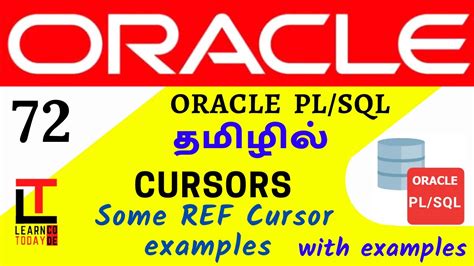 Ref Cursor Examples In Plsql Oracle Plsql Tutorial In Tamil Learncodetodaytamil Youtube