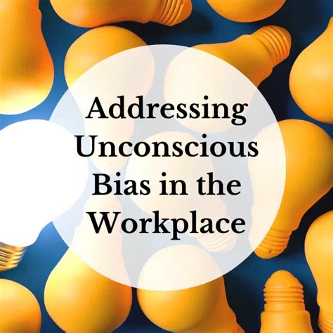 Addressing Unconscious Bias In The Workplace Unexpected Virtual Tours And Training