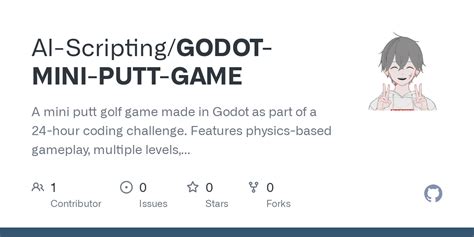 Github Al Scriptinggodot Mini Putt Game Part Of My Challange Of