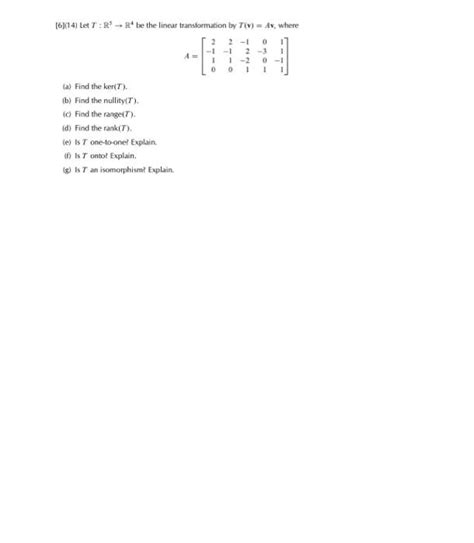 solved [6] 14 let t r3→r4 be the linear transformation by