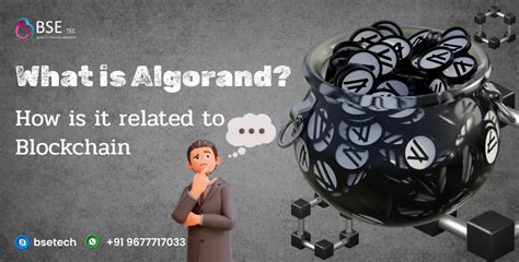 What Is Algorand How Is It Related To Blockchain Bsetec