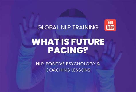 What Is Future Pacing Nlp Training