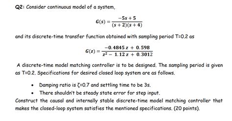 Solved Q2 Consider Continuous Model Of A System