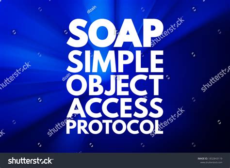 Soap Simple Object Access Protocol 스톡 일러스트 1832843119 Shutterstock