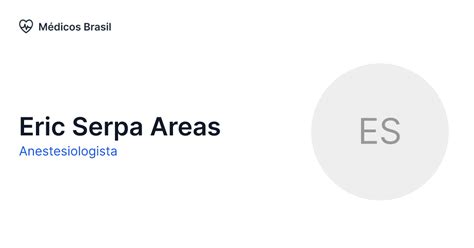 Eric Serpa Areas Anestesiologista Médicos Brasil